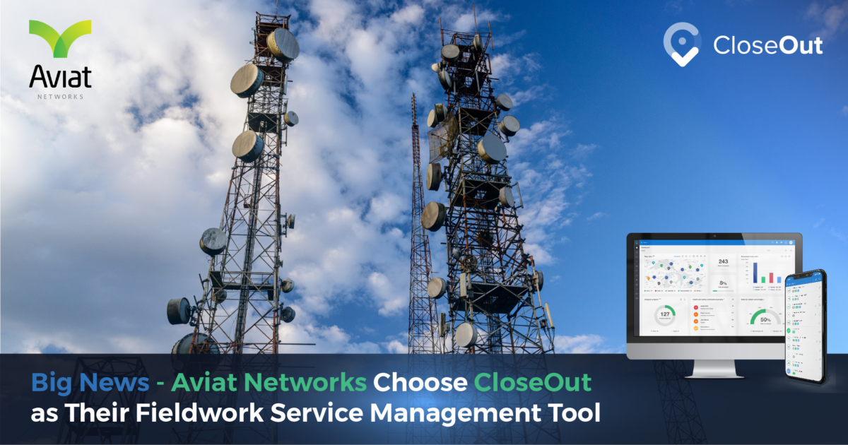 Aviat Networks and CloseOut Unite to Transform Global Fieldwork ...